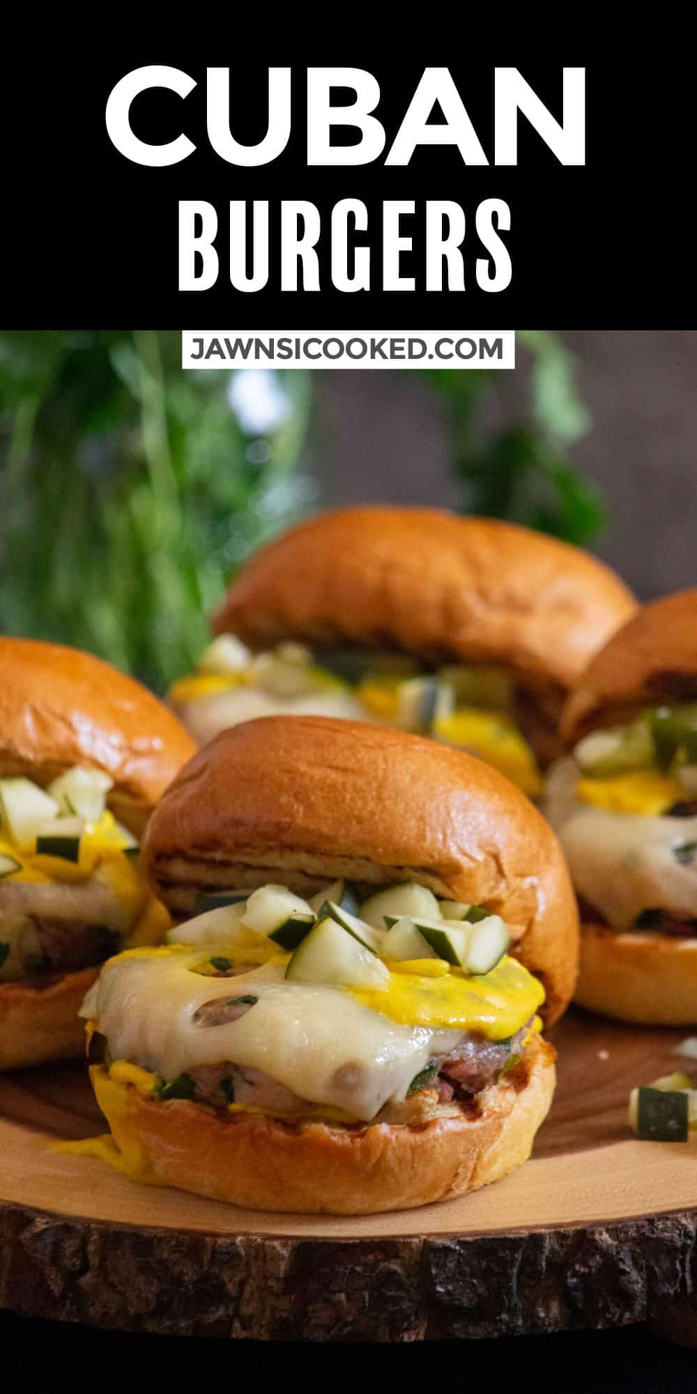 Cuban Burger : Jawns I Cooked