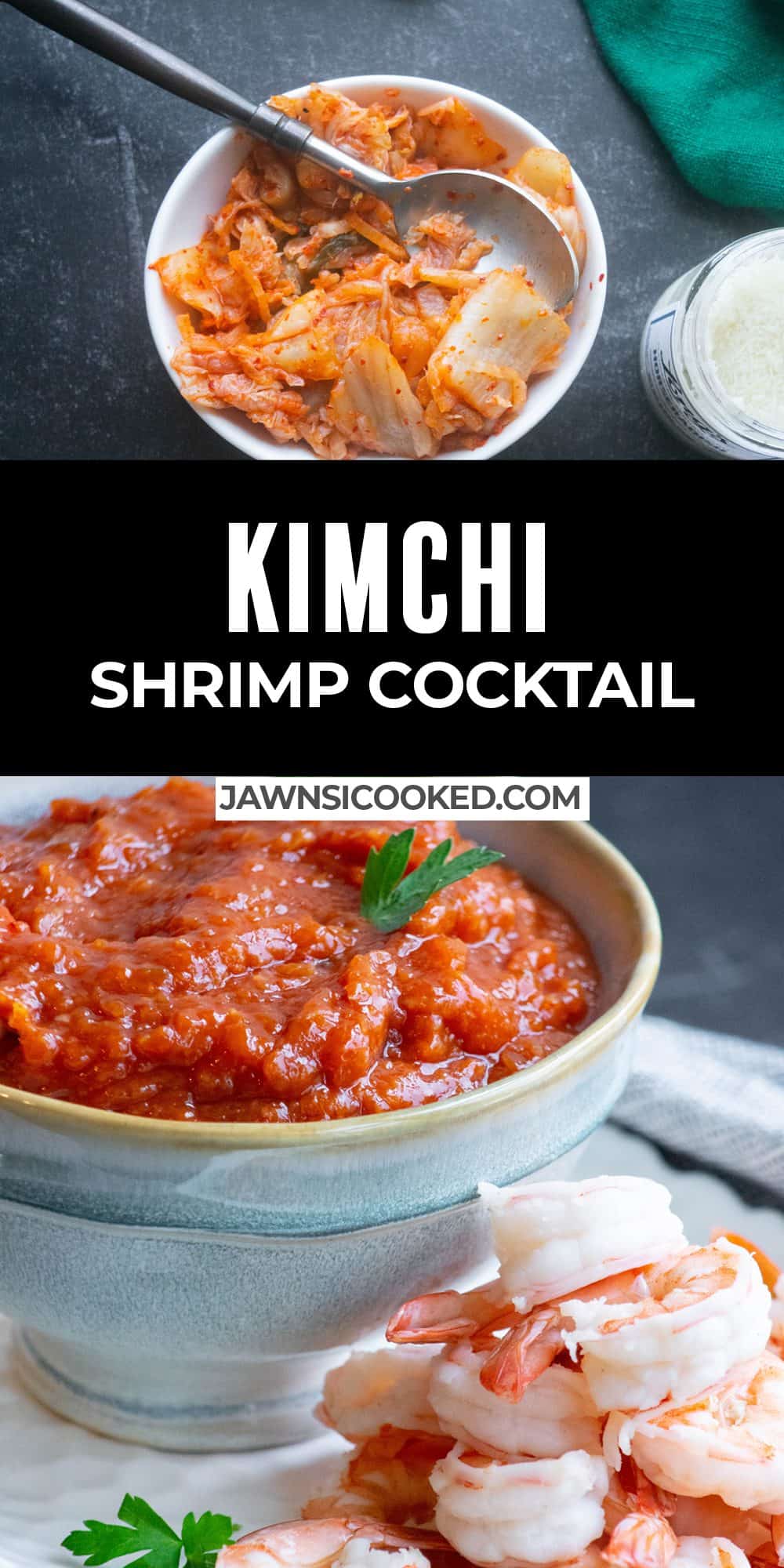 Kimchi Shrimp Cocktail : Jawns I Cooked