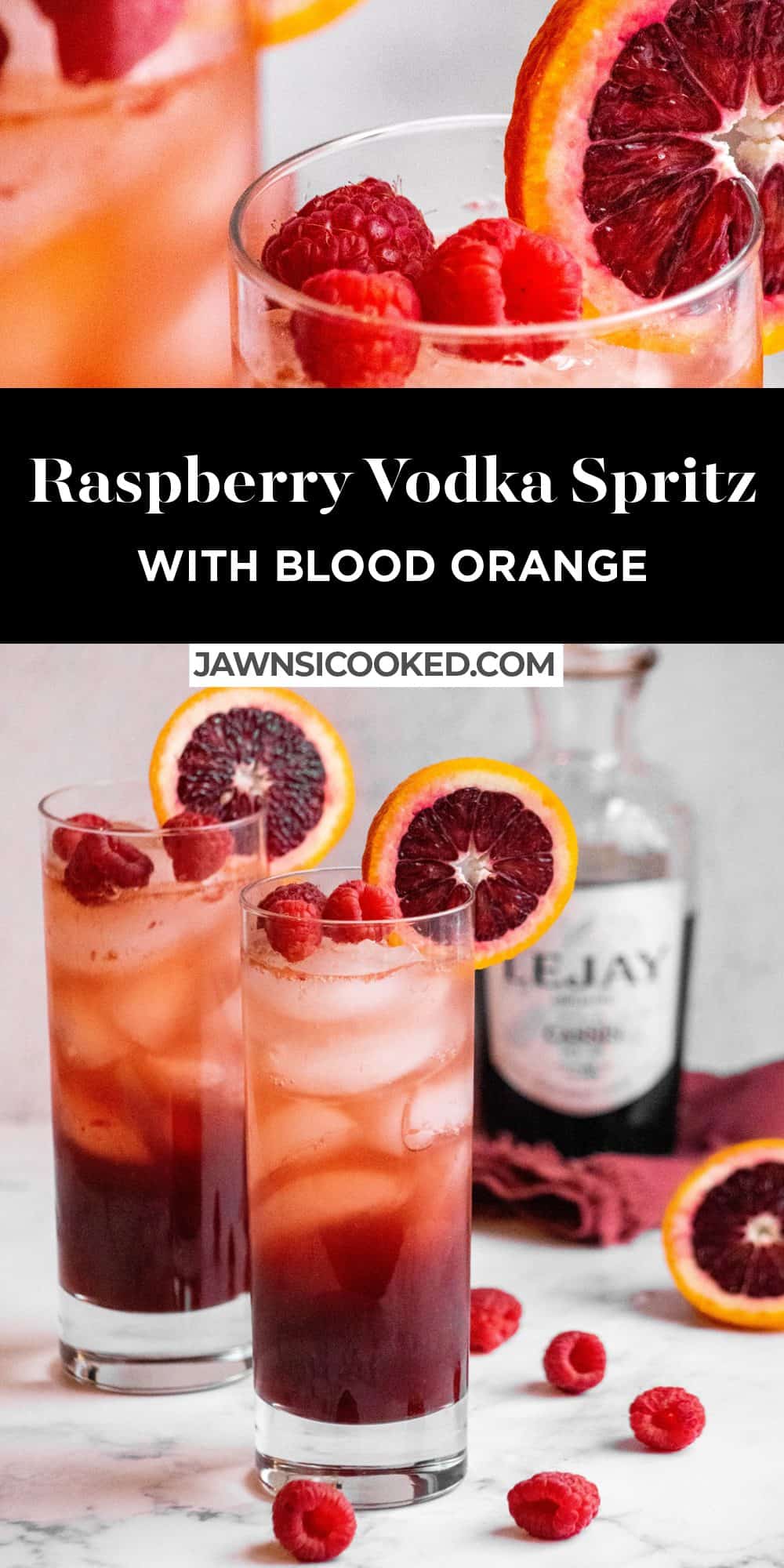 Raspberry Vodka Spritzer with Blood Orange : Jawns I Cooked