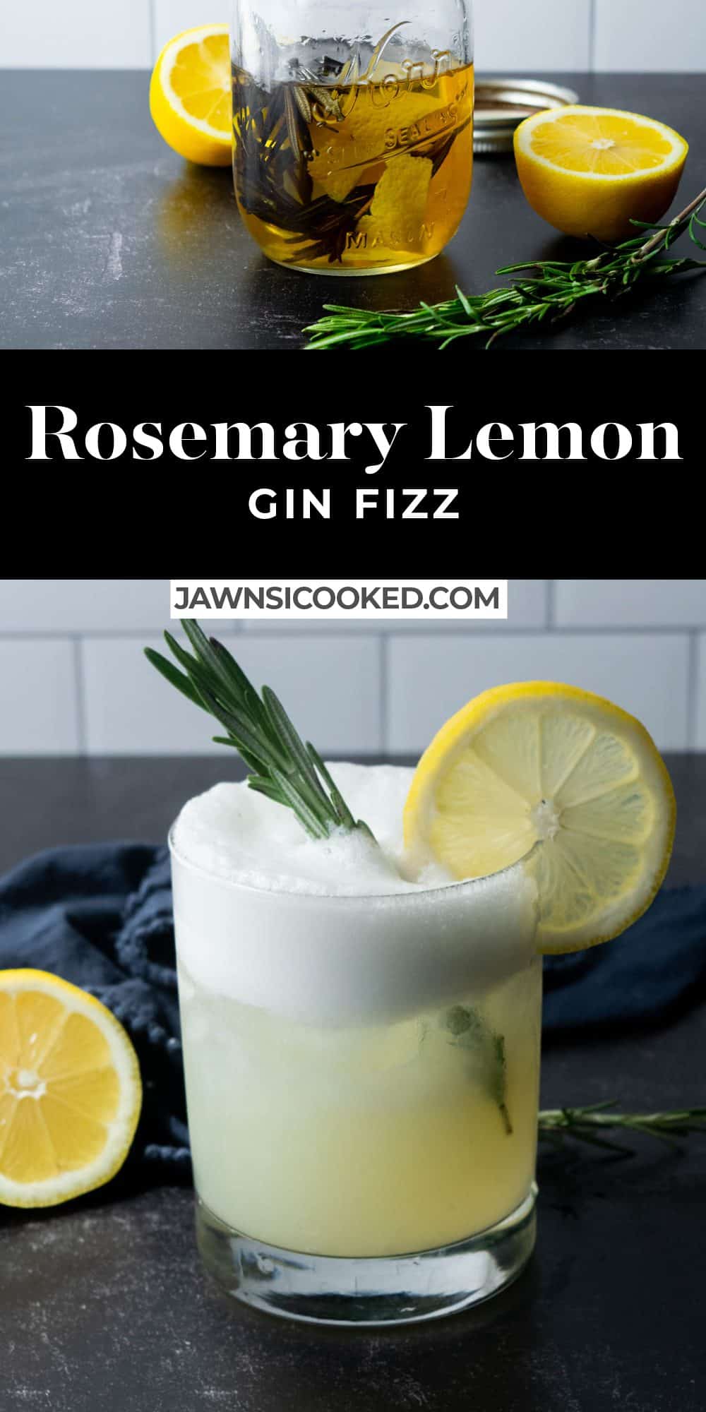 Rosemary-Lemon Gin Fizz : Jawns I Cooked