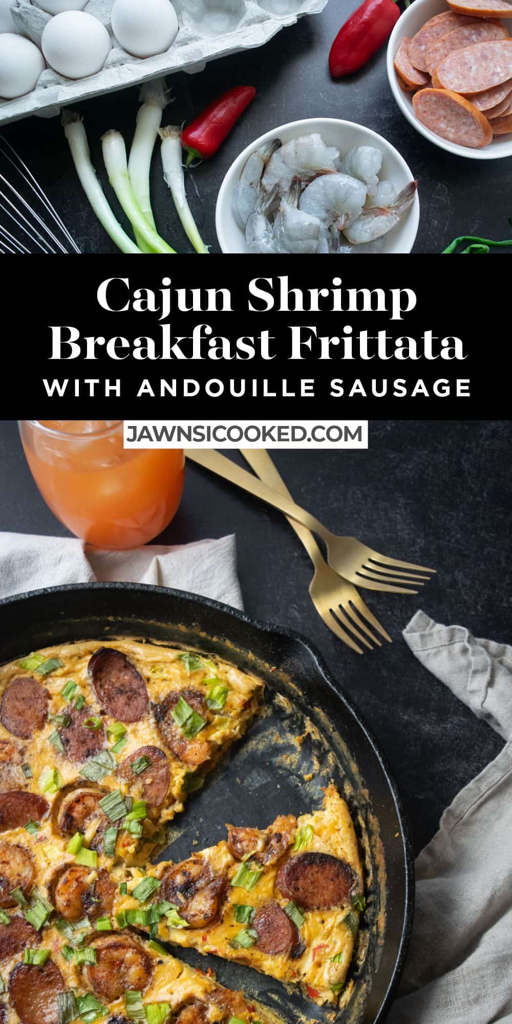 Cajun Shrimp Breakfast Frittata with Andouille : Jawns I Cooked