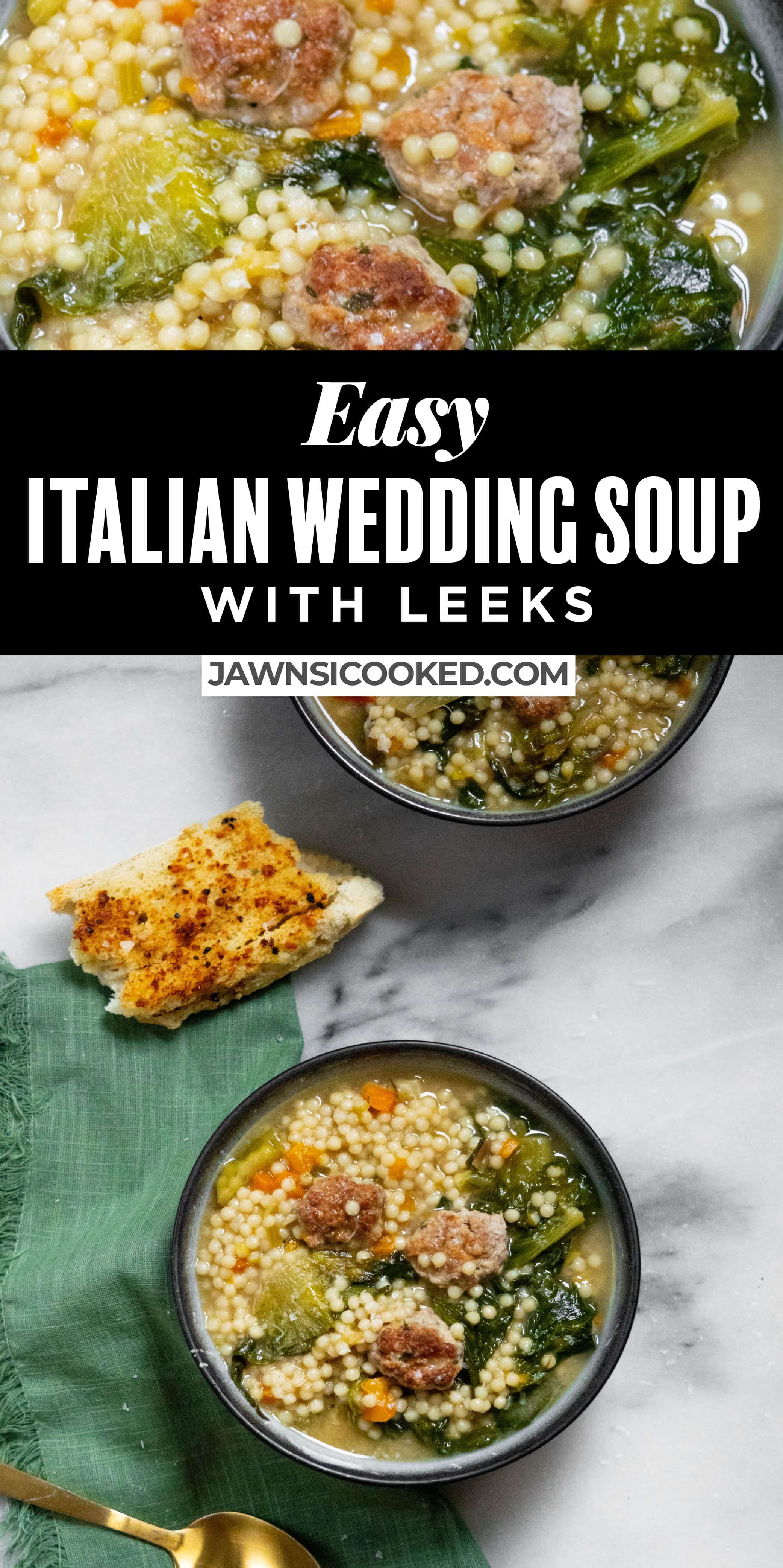 Easy Italian Wedding Soup Recipe with Leeks : Jawns I Cooked