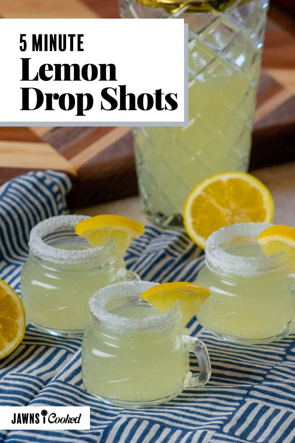 Lemon Drop Shots Recipe (3 Ingredients) : Jawns I Cooked