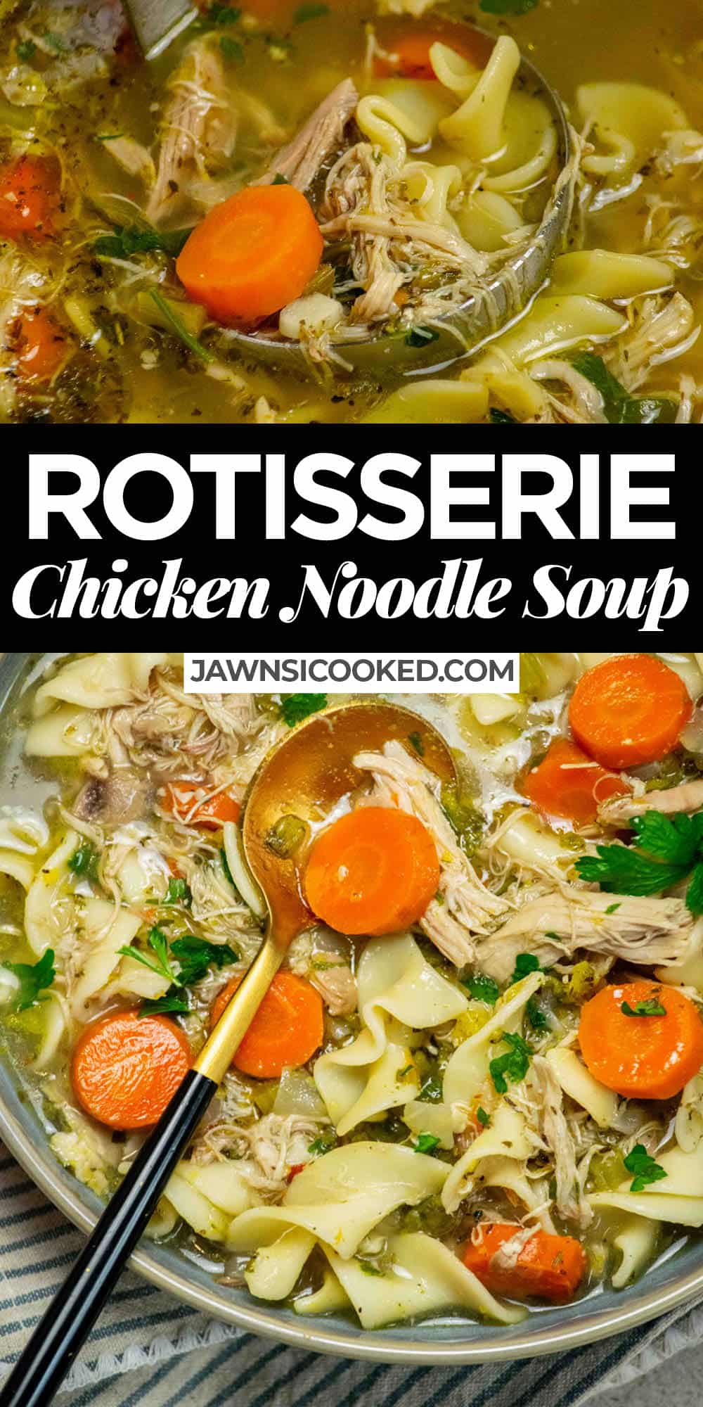 Rotisserie Chicken Noodle Soup -30 Minute (with Leftover Rotisserie ...