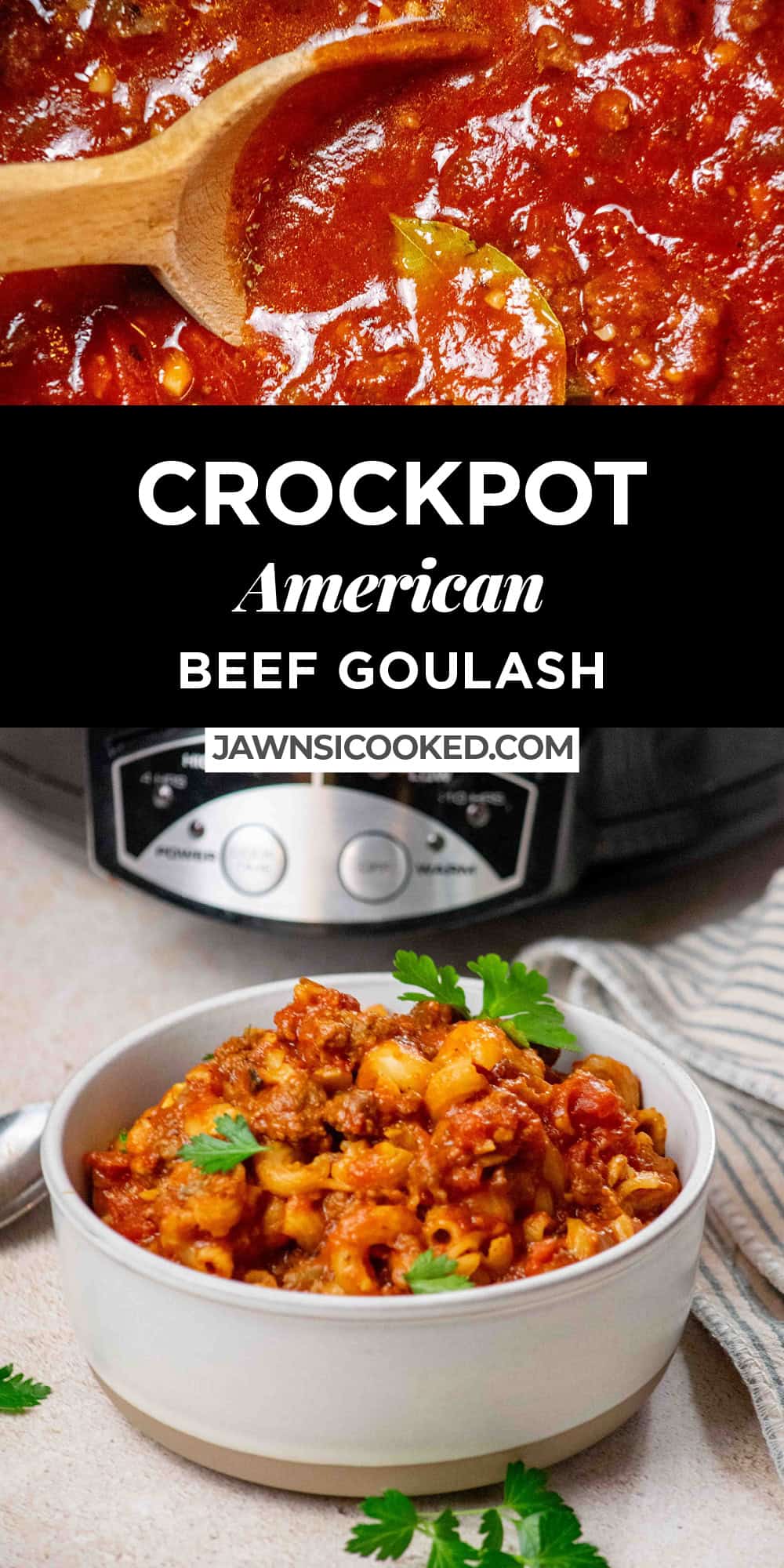 Crockpot American Beef Goulash (Comfort Food Classic) : Jawns I Cooked